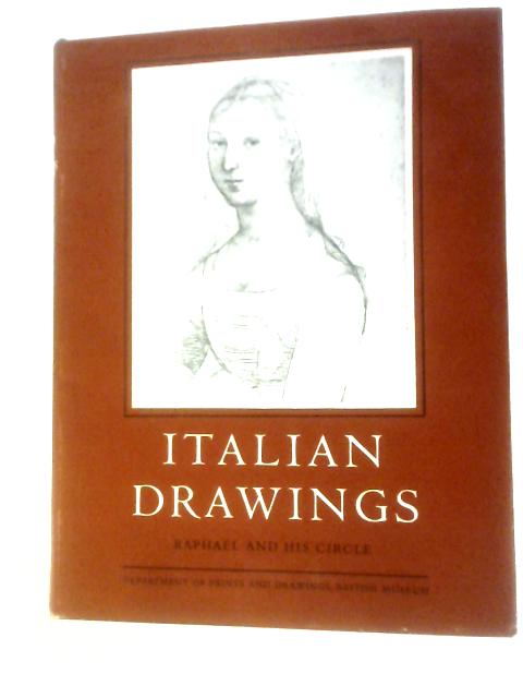 Italian Drawings In The British Museum: Raphael And His Circle| Old ...