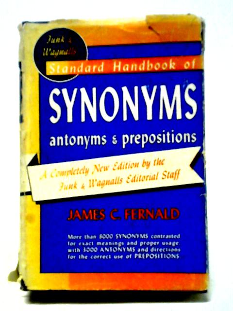 Funk And Wagnalls Standard Handbook Of Synonyms, Antonyms, And ...