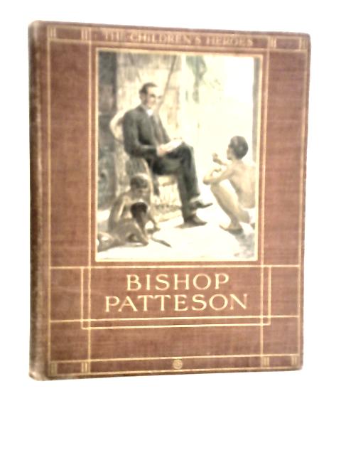 The Story of Bishop Patteson | Old & Rare at World of Books