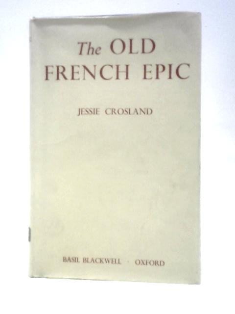 The Old French Epic | Old & Rare at World of Books US