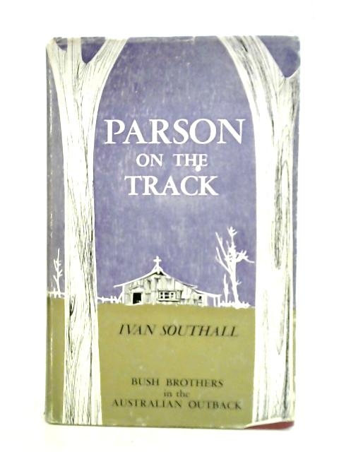 Parson On The Track: Bush Brothers In The Australian Outback | Old ...