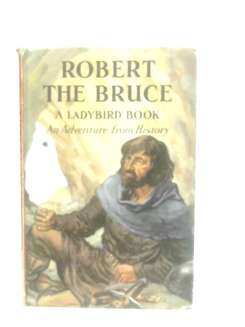 Robert the Bruce (Ladybird books) | Old & Rare at World of Books GB