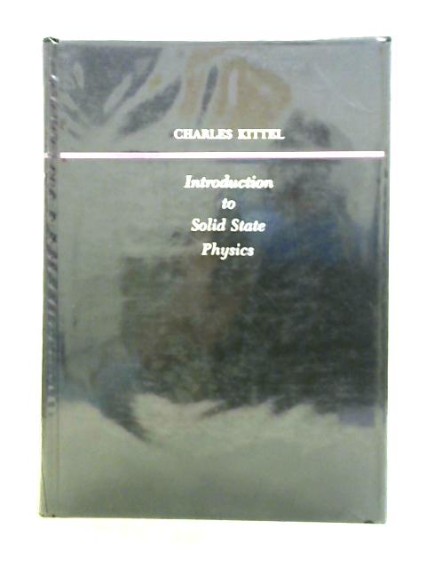 Introduction to Solid State Physics | Old & Rare at World of Books GB
