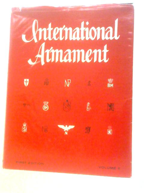 International Armament, With History, Data, Technical Information and ...