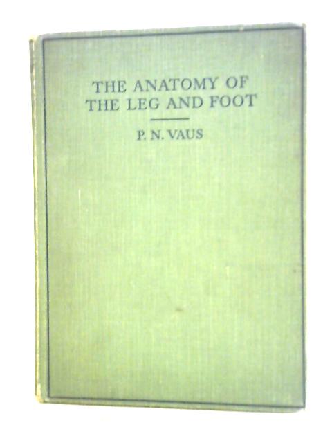 The Anatomy of The Leg and Foot | Old & Rare at World of Books US