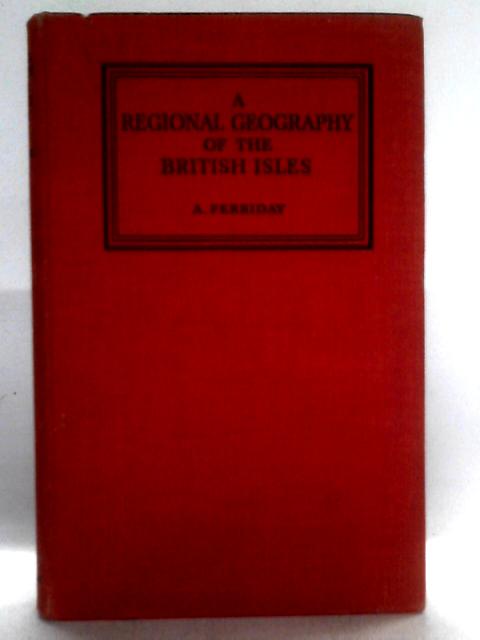 A Regional Geography of the British Isles| Old & Rare at World of Books GB