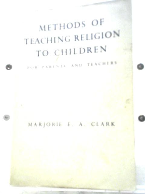 Methods of Teaching Religion to Children | Old & Rare at World of Books US