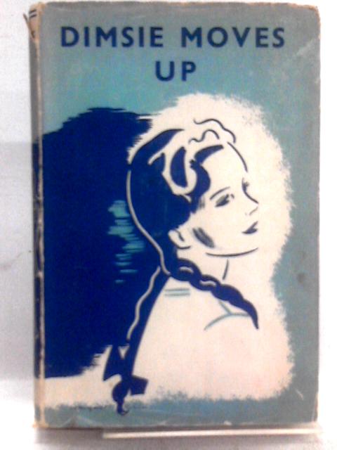 Dimsie Moves Up | Old & Rare at World of Books GB