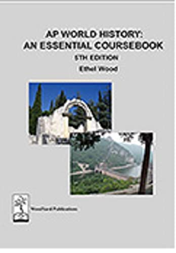 AP World History: An Essential Coursebook, 5th ed By Ethel Wood| World ...