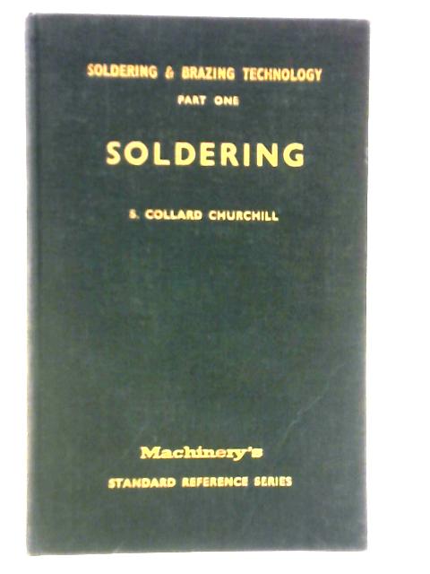 Soldering and Brazing Technology Part One: Brazing| Old & Rare at World ...