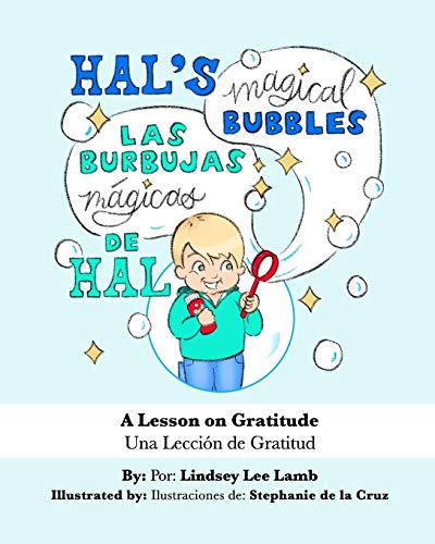 Hal's Magical Bubbles/Las Burbujas Magicas de Hal By Stephanie De La ...