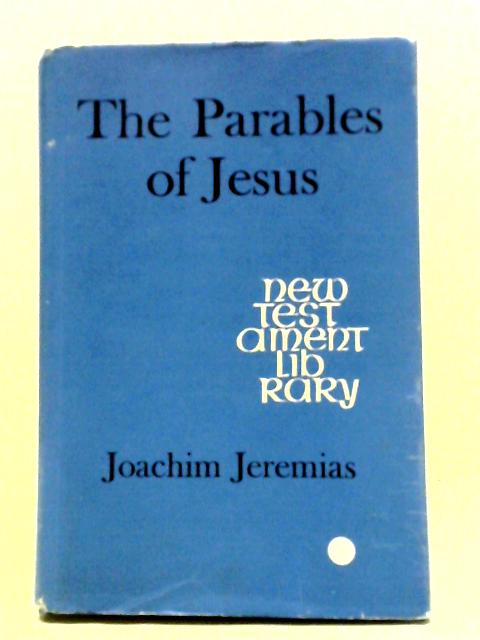 The Parables of Jesus | Old & Rare at World of Books