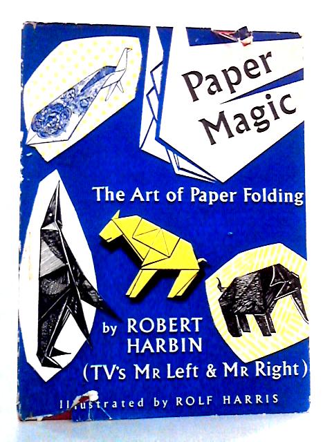 Paper Magic: The Art of Paper Folding | Old & Rare at World of Books