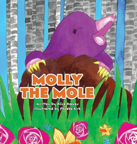 Molly the Mole By Alice Reeves| World of Books US