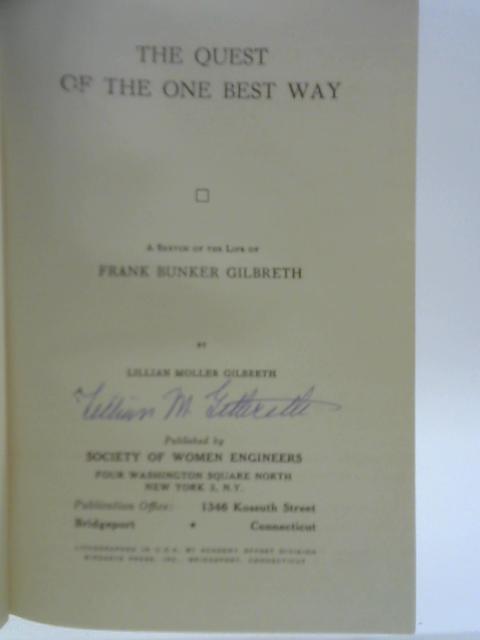 The Quest of the One Best Way. A Sketch of the Life of Frank Bunker ...