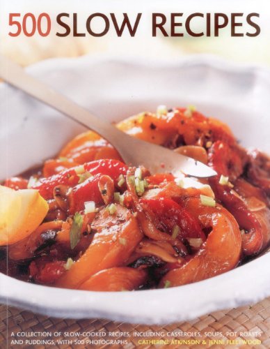 500 Slow recipes By Catherine Atkinson | World of Books