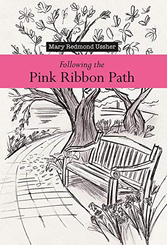Following the Pink Ribbon Path By Mary Redmond Ussher| World of Books GB