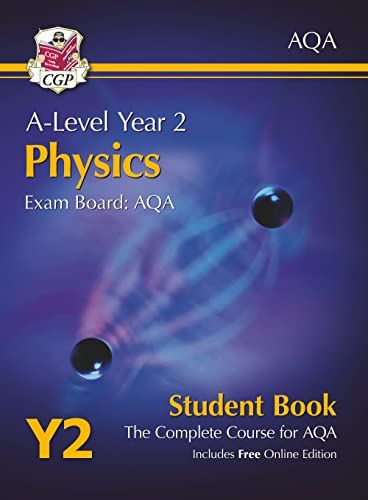 A-Level Physics for AQA: Year 2 Student Book with Online Edition By Cgp ...