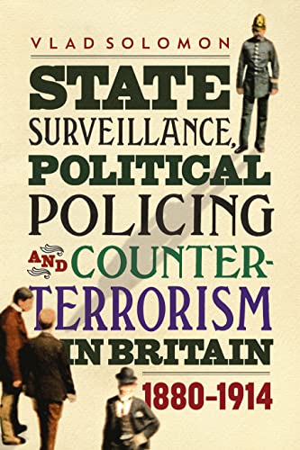 State Surveillance, Political Policing and Counter-Terrorism in Britain ...