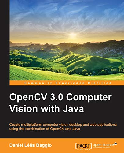 OpenCV 3.0 Computer Vision with Java By Daniel Lelis Baggio | World of Books GB