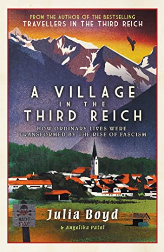 A Village in the Third Reich By Julia Boyd| World of Books GB