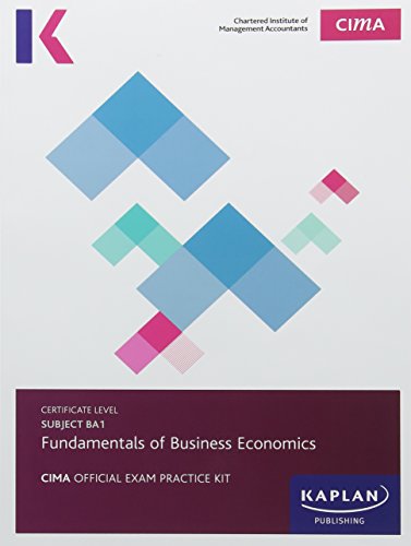 CIMA BA1 Fundamentals of Business Economics - Exam Practice Kit By Kaplan Publishing | World of ...