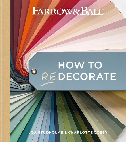 Farrow and Ball How to Redecorate By Joa Studholme | World of Books GB
