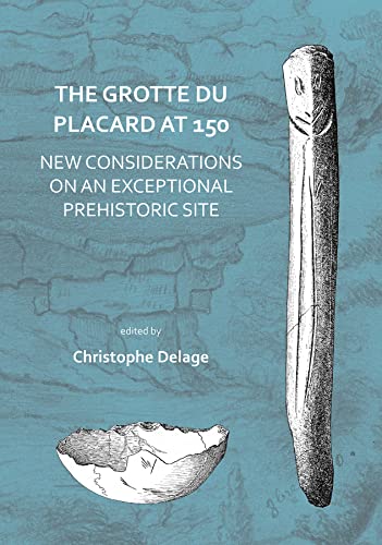 The Grotte du Placard at 150: New Considerations on an Exceptional ...