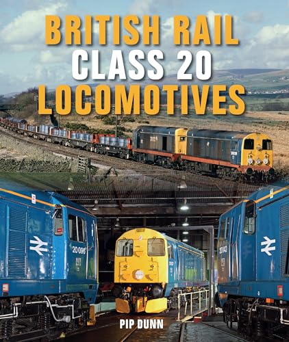 British Rail Class 20 Locomotives By Pip Dunn | World of Books GB