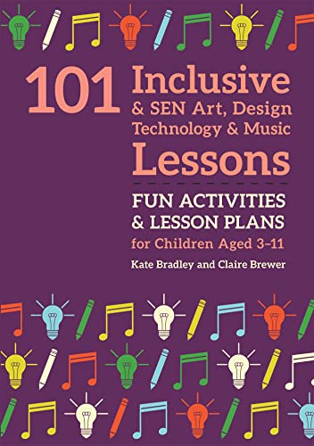 101 Inclusive and SEN Art, Design Technology and Music Lessons By Kate ...