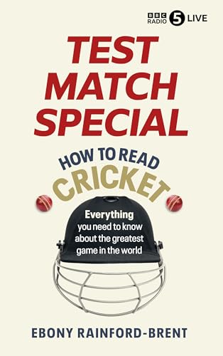 Test Match Special: How to Read Cricket By Ebony Rainford-Brent| World ...