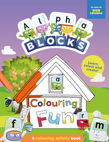 Alphablocks Colouring Fun: A Colouring Activity Book By Alphablocks ...