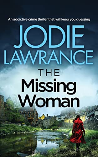 THE MISSING WOMAN an addictive crime thriller that will keep you ...