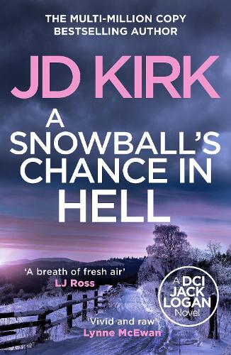 A Snowball's Chance in Hell By Jd Kirk | World of Books GB