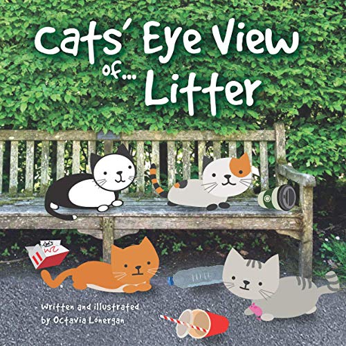 Cats' Eye View of... Litter: A charming rhyming story to teach children ...