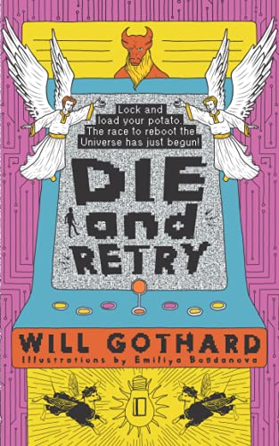 DIE and RETRY: Lock and load your potato. The race to reboot the ...