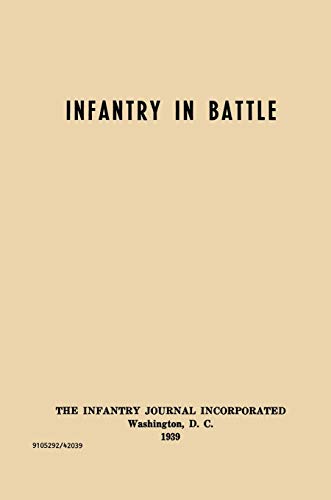Infantry in Battle - The Infantry Journal Incorporated, Washington D.C ...