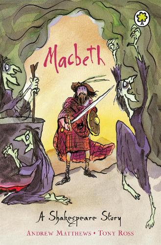 A Shakespeare Story: Macbeth By Andrew Matthews | World of Books GB
