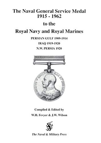 NGS Medal 1915-1962 to the Royal Navy and Royal Marines for the BARS ...
