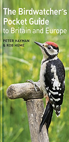 The Birdwatcher's Pocket Guide to Britain and Europe By Rob Hume| World ...