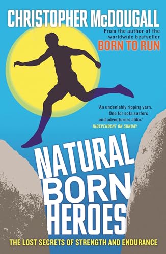Natural Born Heroes By Christopher Mcdougall | World of Books GB