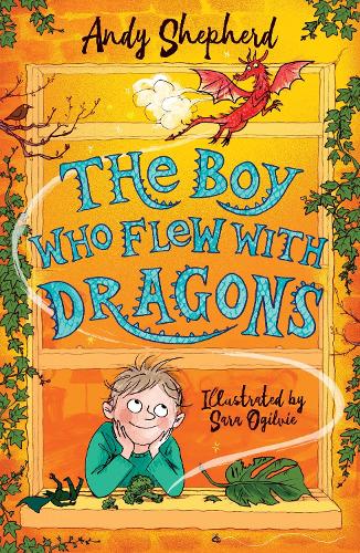 The Boy Who Flew with Dragons (The Boy Who Grew Dragons 3) By Andy ...
