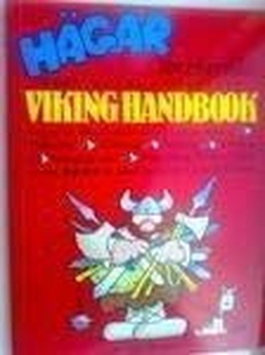 Hagar the Horrible's Very Nearly Complete Viking Handbook By Dik Browne ...