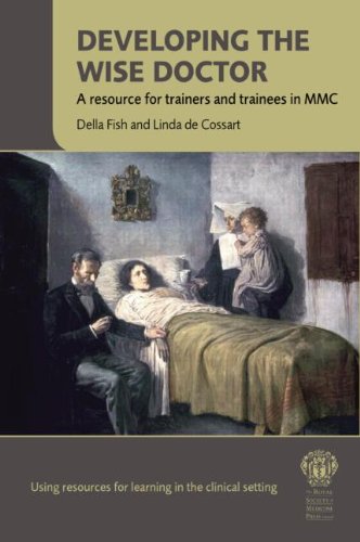 Developing the Wise Doctor: A resource for trainers and trainees in MMC ...