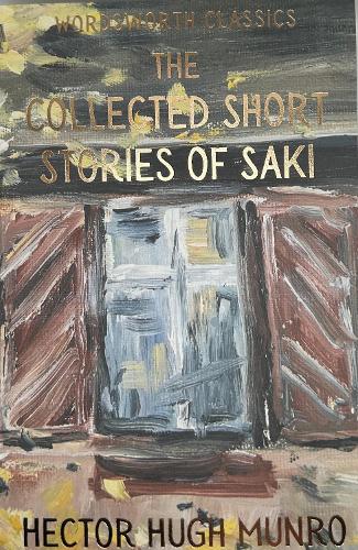 The Collected Short Stories of Saki By Hector Hugh Munro | World of Books