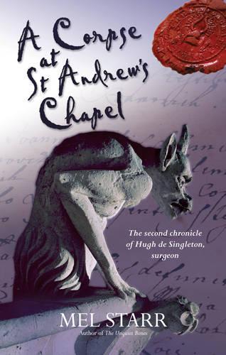 A Corpse at St Andrew's Chapel By Mel Starr | World of Books GB