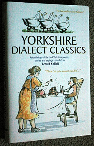 Yorkshire Dialect Classics By Arnold Kellett | World of Books
