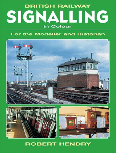 British Railway Signalling in Colour By Robert Hendry| World of Books GB
