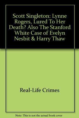 Scott Singleton: Lynne Rogers, Lured To Her Death? Also The Stanford ...