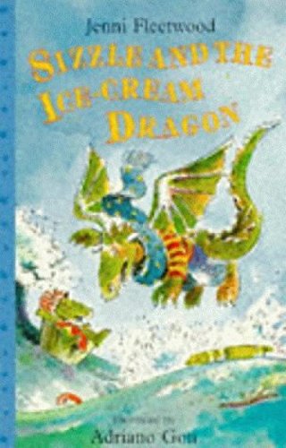 Sizzle and the Ice-cream Dragon By Jenni Fleetwood | World of Books GB